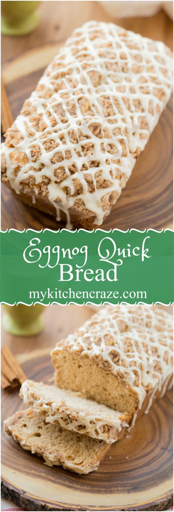Eggnog Quick Bread - My Kitchen Craze